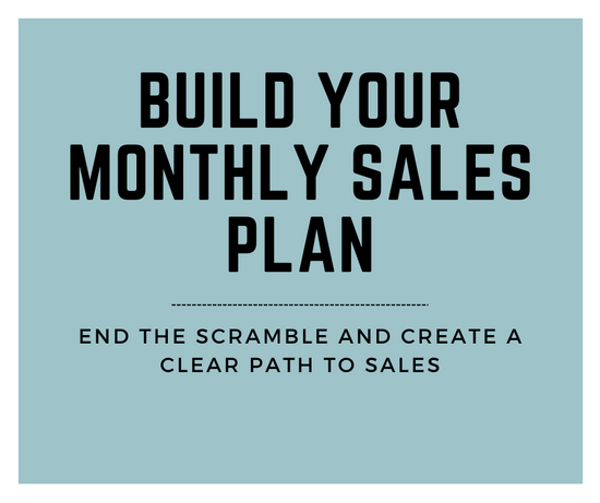 Build Your Monthly Sales Plan: End the Scramble and Create a Clear Pat ...